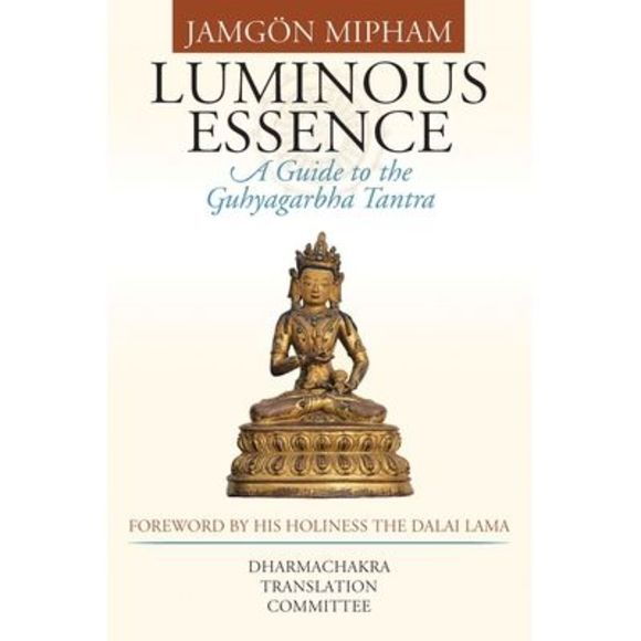 Jamgon Mipham | Other | Luminous Essence A Guide To The Guhyagarbha Tantra Jamgon Mipham | Poshmark